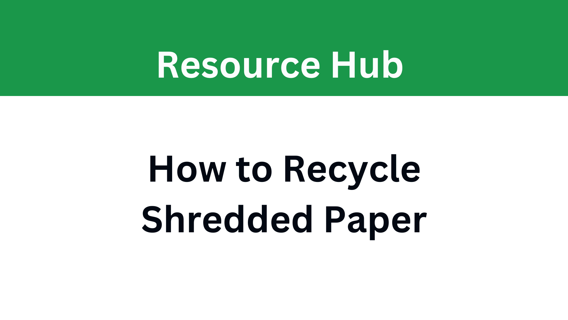 Shredding Paper: How to Recycle or Dispose? - Mobile Shred IT